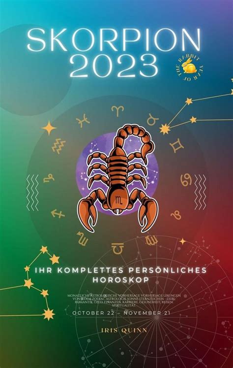 Ihr komplettes persönliches Horoskop Skorpion 2023 ebook Iris Quinn