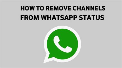 How To Remove Channels From WhatsApp Status