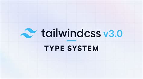 Tailwind 3 0 Type System Figma