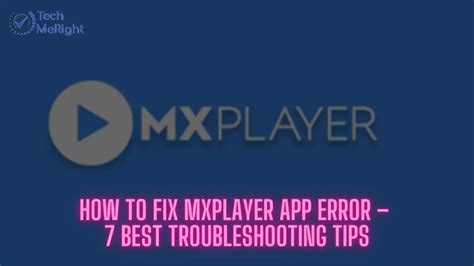 How To Fix MXPlayer App Error TechMeRight Blogs On Tech Trend