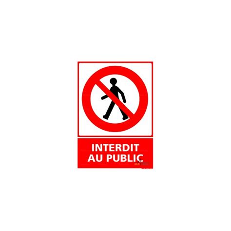 Panneau Vertical Interdit Au Public Mepro