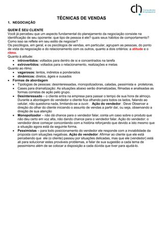 Aprenda as 11 técnicas de como vender para quem não quer comprar