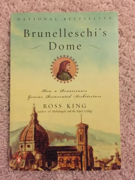 BRUNELLESCHI S DOME How A Renaissance Genius Reinvented Architecture