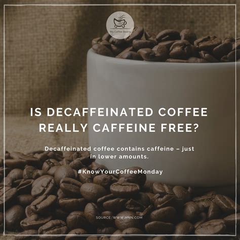 Is Decaffeinated Coffee Really Caffeine Free Coffeellera