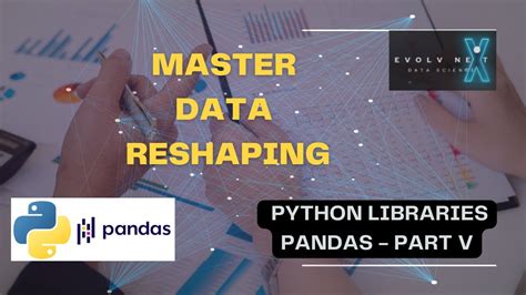 Python For Data Science 09 Pandas V Reshape Your Data Effortlessly In