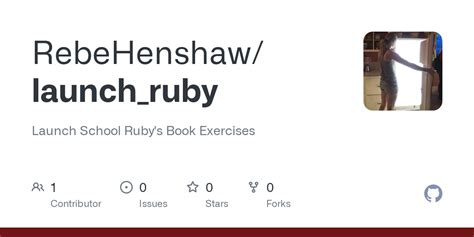 GitHub RebeHenshaw Launch Ruby Launch School Ruby S Book Exercises