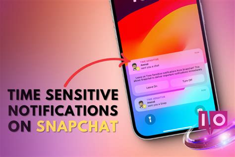 how to turn off time sensitive notifications on snapchat complete