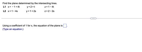 Solved Find The Plane Determined By The Intersecting Lines Chegg