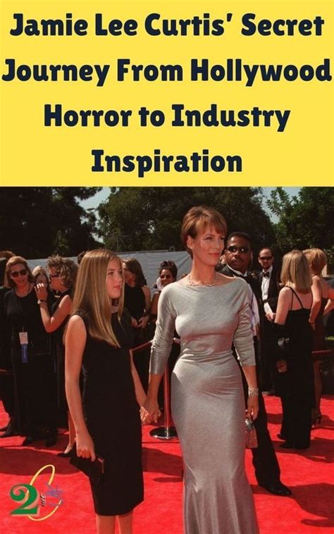 Jamie Lee Curtis Secret Journey From Hollywood Horror To I