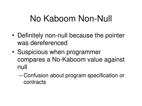 Ppt Evaluating And Tuning A Static Analysis To Find Null Pointer Bugs
