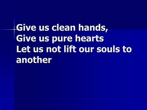 Give Us Clean Hands Ppt