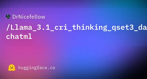DrNicefellow Llama Cri Thinking Qset Da R Chatml Datasets At Hugging Face