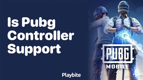 Is Pubg Mobile Compatible With Controllers Playbite