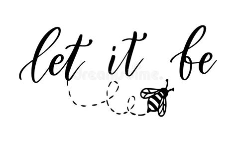 Let It Be Funny Bee Quote Hand Drawn Lettering For Cute Print