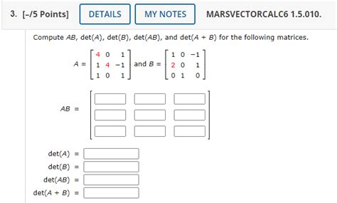 Solved Compute Ab Det A Det B Det Ab ﻿and Det A B ﻿for
