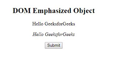 HTML DOM Emphasized Object GeeksforGeeks