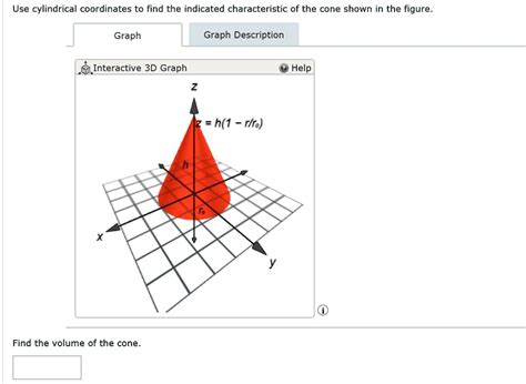 Solved Use Cylindrical Coordinates To Find The Indicated