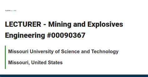 LECTURER Mining And Explosives Engineering Job With Missouri University Of Science