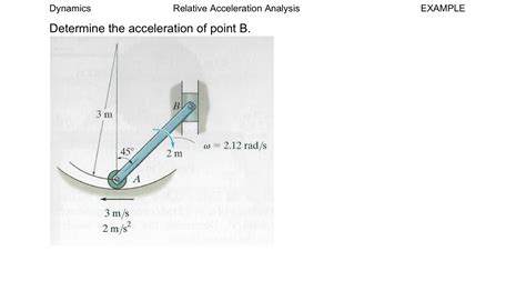 Dynamics Relative Acceleration Analysis Example