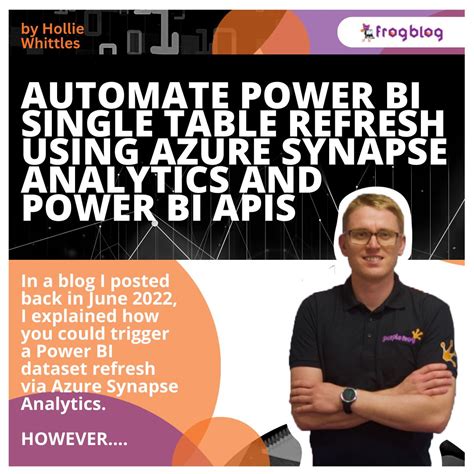 How To Automate Power Bi Single Table Refreshes Purple Frog Systems Ltd Posted On The Topic