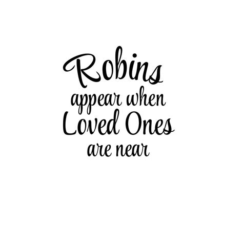 Robins Appear When Loved Ones Are Near Svg Cutting File For Vinyl