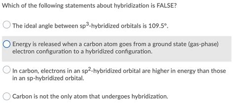 Solved Which Of The Following Statements About Hybridization