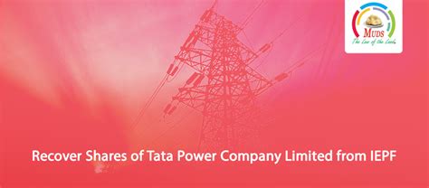 Recover Shares Of Tata Power Company Limited From Iepf Muds