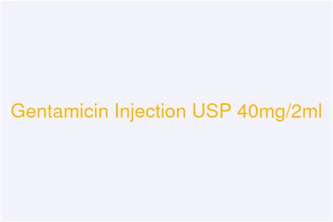 Gentamicin Injection Usp 40mg 2ml