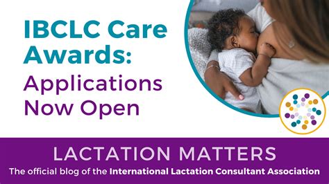 Ibclc Care Awards Applications Now Open Lactation Matters