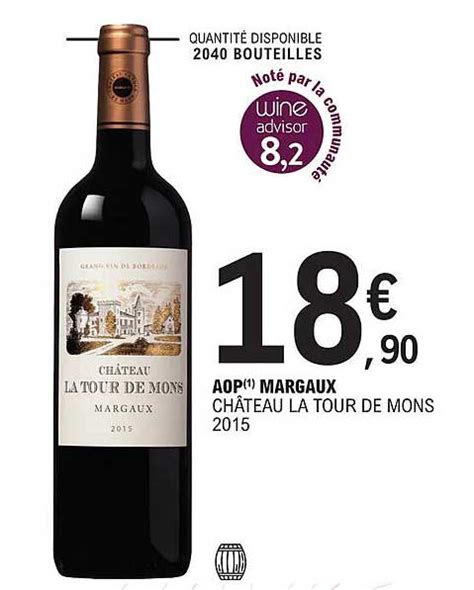 Promo Aop Margaux Château La Tour De Mons 2015 chez E Leclerc