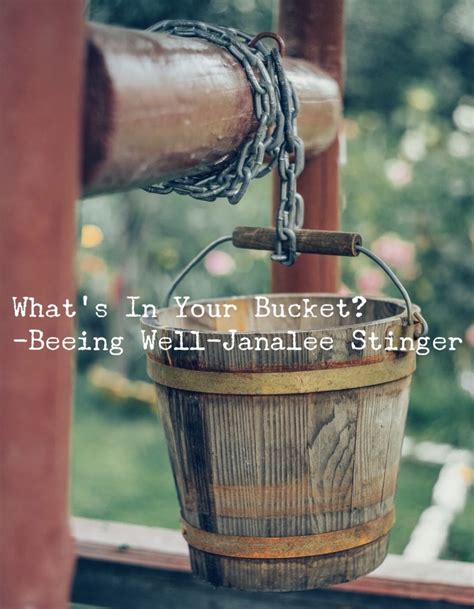 What S In Your Bucket Being Well