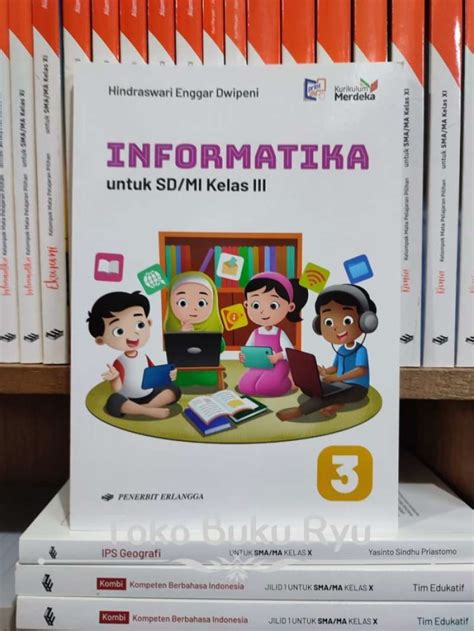 Jual Buku Informatika Kelas 3 Sdmi Kurikulum Merdeka Erlangga Di