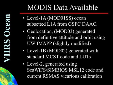 Ppt Modis Data Available Through Seawifssimbios An Ocean Discipline