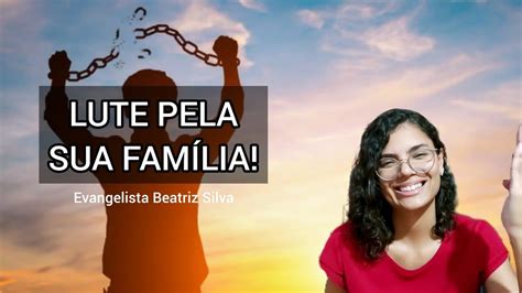 Lute Pela Sua Fam Lia Youtube