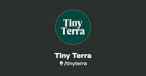 Tiny Terra Instagram TikTok Linktree