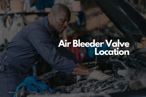 Where Is The Air Bleeder Valve Located In The Garage With