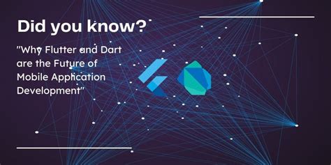 the benefits of using flutter and dart for cross platform mobile app