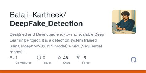 Deepfake Detection Readme Md At Main Balaji Kartheek Deepfake
