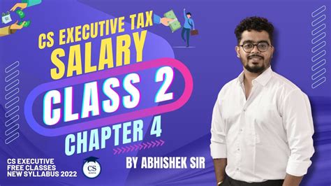CS Executive Tax Laws Chapter 4 Salary Class 2 Csduniya