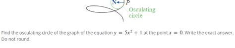 Solved Р Osculating Circle Find The Osculating Circle Of The