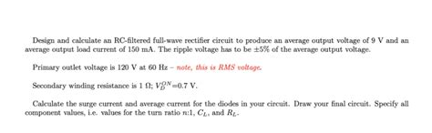 Solved Design And Calculate An Rc Filtered Full Wave Chegg