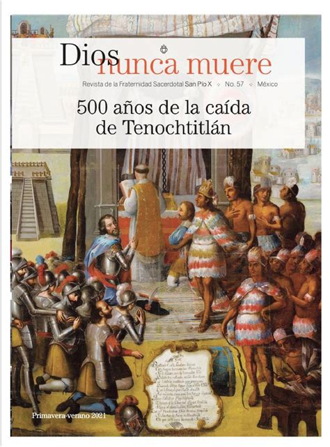 Dios Nunca Muere 57 500 Años De La Caída De Tenochtitlán Versión Di
