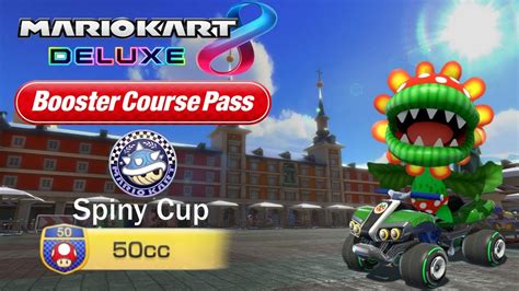Mario Kart 8 Deluxe Booster Course Pass Spiny Cup 50cc Youtube