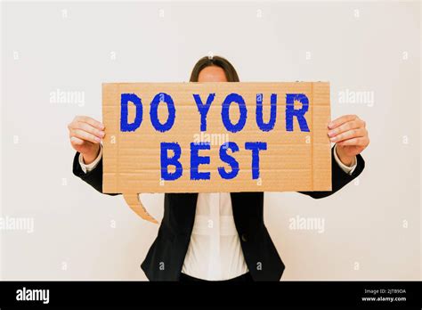 Inspiration Showing Sign Do Your Best Business Approach Encouragement