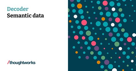 Semantic Data Thoughtworks