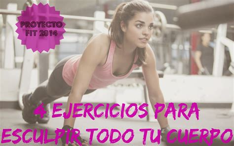 ProyectoFit2014 4 Ejercicios Para Esculpir Todo Tu Cuerpo Fitness Chicness