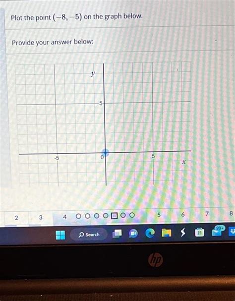 Solved Plot The Point −8−5 On The Graph Below Provide