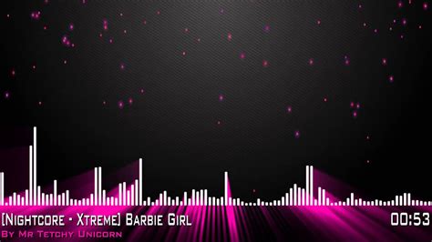 Nightcore Xtreme Barbie Girl Youtube Music