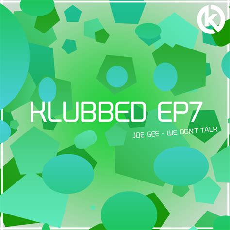 Joe Gee We Dont Talk Klubbed Digital