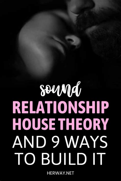 Sound Relationship House Theory And 9 Ways To Build It